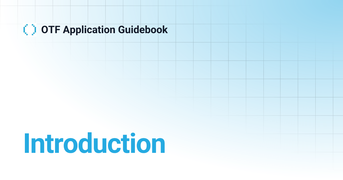Introduction | OTF Application Guidebook