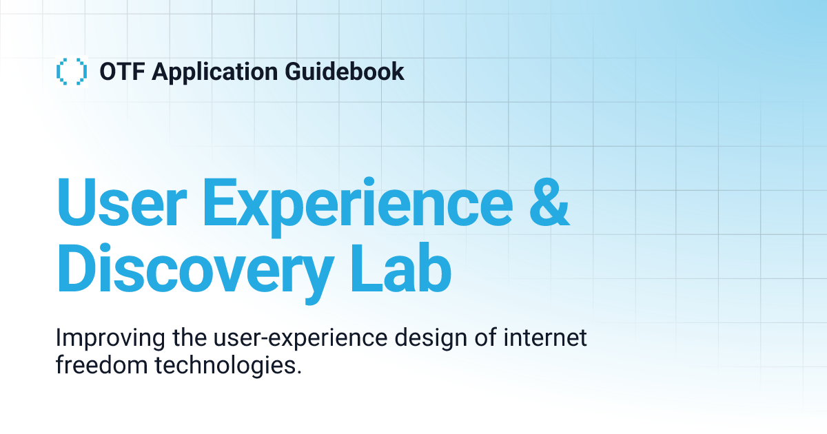 User Experience & Discovery Lab | OTF Application Guidebook